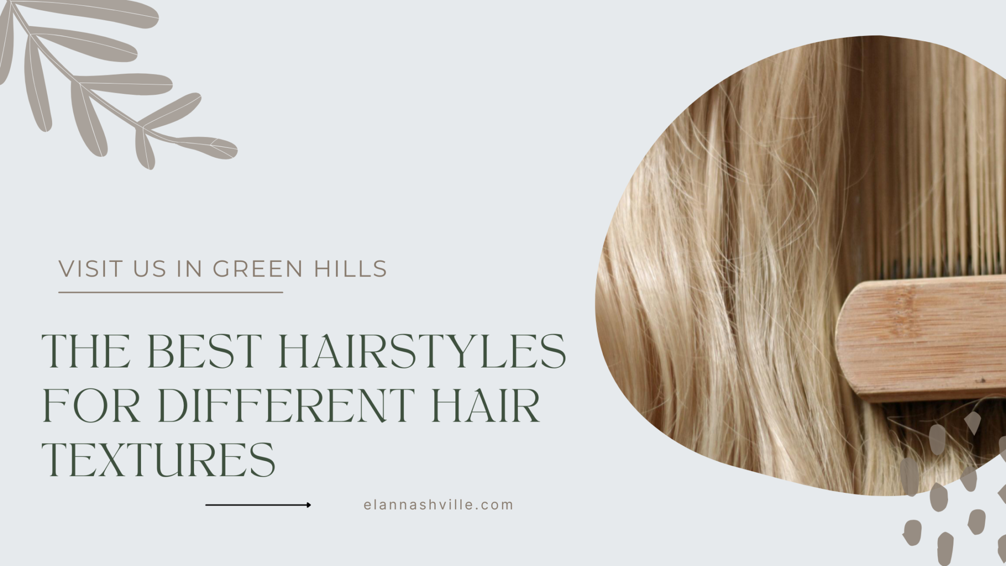 The Best Hairstyles for Different Hair Textures - Elan Hair Green Hills
